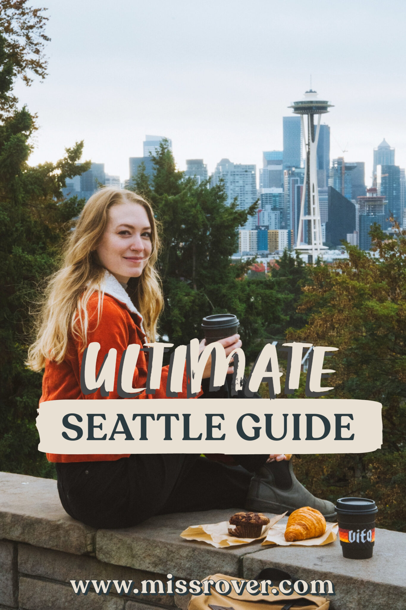 Best Seattle Viewpoints you don’t want to miss! The Ultimate City Guide ...